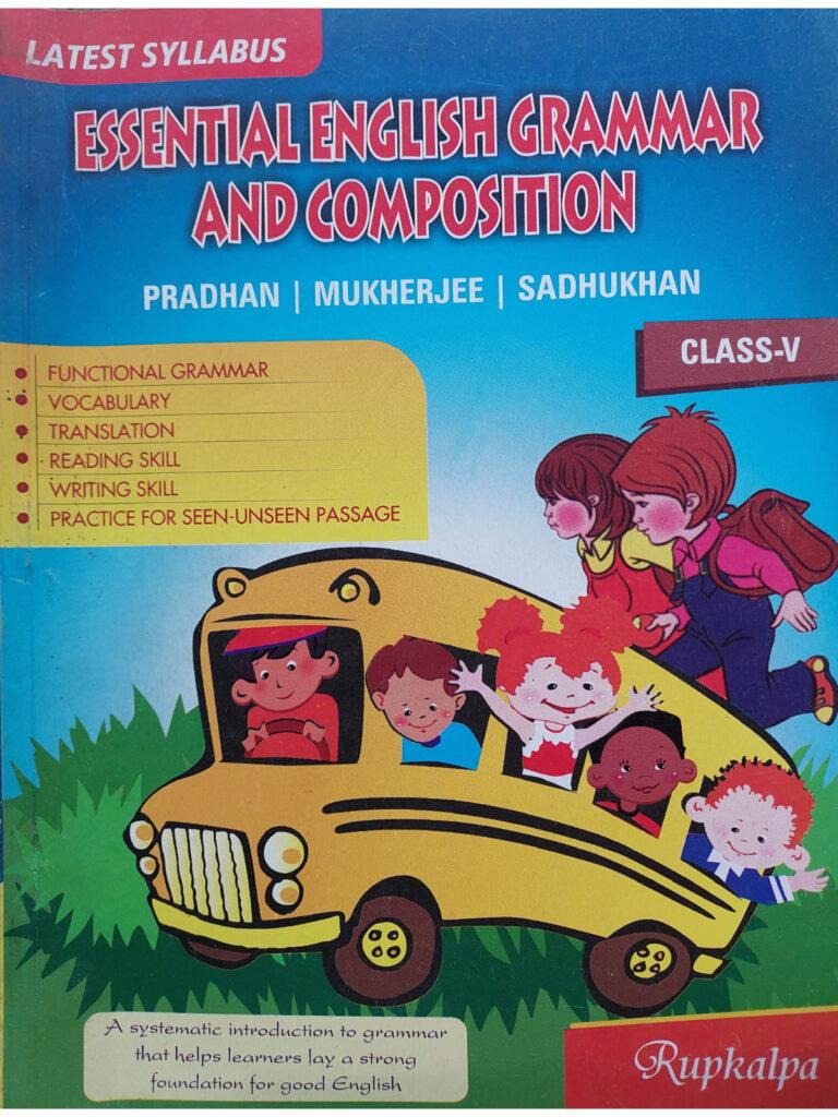 Essential English Grammar And Composition Class 5 English Grammar Book Essential English Grammar And Composition Class 5 English Grammar Book